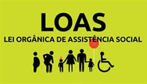 Loas Lei Orgânica Da Assistência Social Jusbrasil