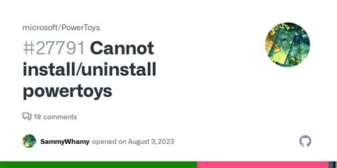 Cannot Install Uninstall Powertoys Issue Microsoft PowerToys GitHub