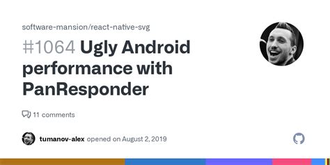Ugly Android Performance With Panresponder · Issue 1064 · Software Mansionreact Native Svg