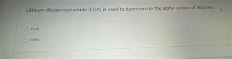 Solved Lithium Diisopropylamide Lda Is Used To Deprotonate