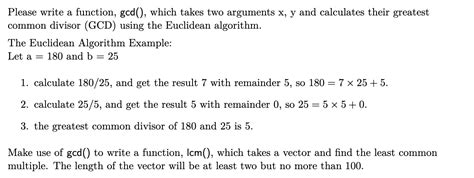 Solved Please Write A Function Ged Which Takes Two Chegg Com
