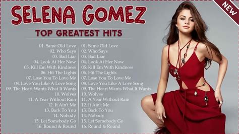 Selena Gomez Greatest Hits Playlist 2024 Selena Gomez Best Songs