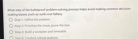Solved What Step Of The Bulletproof Problem Solving Process Chegg
