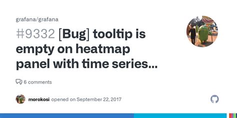 Bug Tooltip Is Empty On Heatmap Panel With Time Series Bucket · Issue 9332 · Grafanagrafana