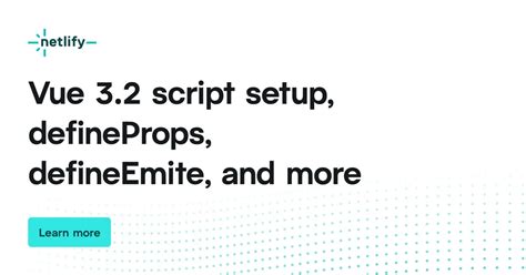 Understanding The New Script Setup With Defineprops And Defineemits In Vue 32