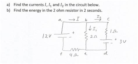 Solved A Find The Currents I I1 And I2 In The Circuit Chegg Com