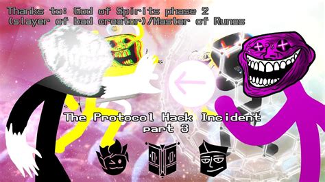 The Protocol Hack Incident Part 3 Ft Godofspiritsphase2anitamee493