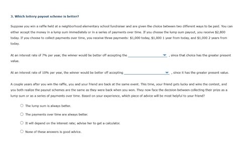 Solved Which Lottery Payout Scheme Is Bettersuppose You Win