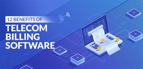 12 Benefits Of Telecom Billing Software Matellio Inc