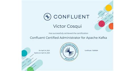 Victor Cosqui On Linkedin Confluent Certified Administrator For Apache