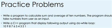 practice problems write a program to calculate sum and average of ten numbers the program