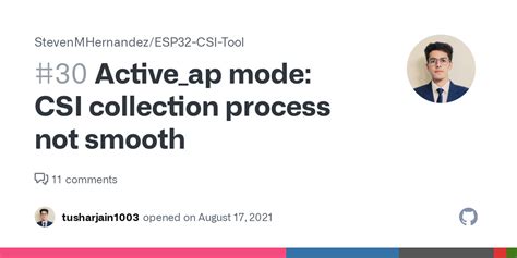 Activeap Mode Csi Collection Process Not Smooth · Issue 30 · Stevenmhernandezesp32 Csi Tool