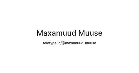 Maxamuud Muuse — Teletype