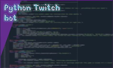 Create A Bot For Twitch In Python By Jellytiny Fiverr