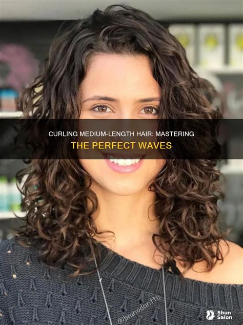 Curling Medium Length Hair Mastering The Perfect Waves Shunsalon