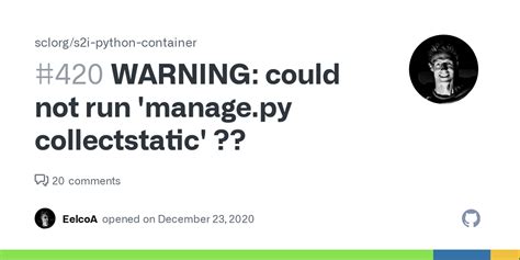 Warning Could Not Run Managepy Collectstatic · Issue 420