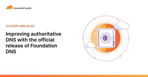 Improving Authoritative Dns With The Official Release Of Foundation Dns R Cloudflare