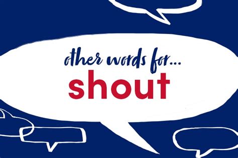 11 Other Words For Shout Collins Dictionary Language Blog