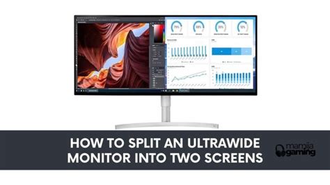How To Split An Ultrawide Monitor Into Two Screens Guide