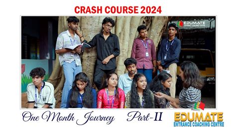 Crash Course 2024 One Month Journey Part Ii Edumate Entrance