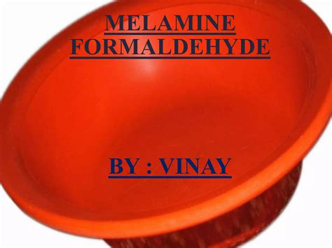 Melamine Formaldehyde Pptx