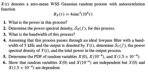 solved x t denotes a zero mean wss gaussian random process with