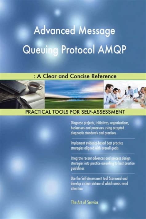 Advanced Message Queuing Protocol Amqp A Clear And Concise Reference Blokdyk Gerardus