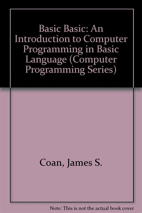 Basic Basic An Introduction To Computer Programming In Basic Language Computer Programming