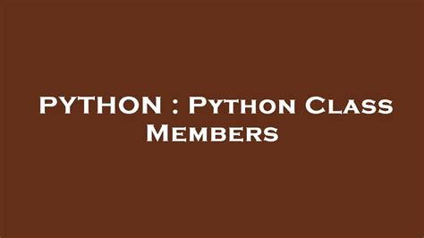 Python Python Class Members Youtube