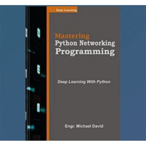 Mastering Python Network Programming Book Learn Network Programming In Simple And Easy Steps