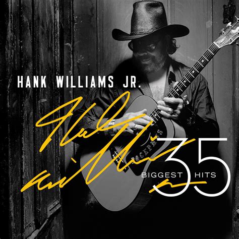 ‎35 Biggest Hits Album By Hank Williams Jr Apple Music