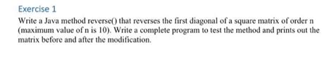 Solved Exercise 1 Write A Java Method Reverse0 That Reverses
