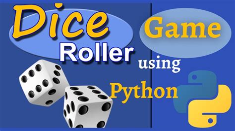 How To Create Dice Roll Game Using Python Youtube