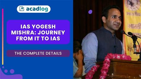 ias yogesh mishra missed iit worked as software engineer and finally ended up becoming ias