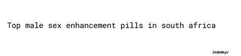 Male Sex Enhancement Pills In South Africa Upc Universitat Politècnica De Catalunya