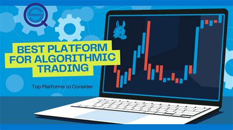 Best Platform For Algorithmic Trading Top Platforms To Consider
