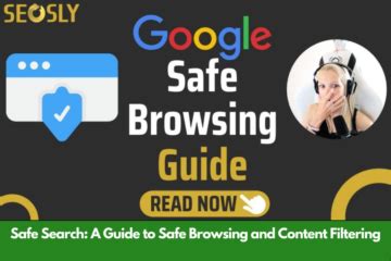 Safe Search A Guide To Safe Browsing And Content Filtering Forbeszine