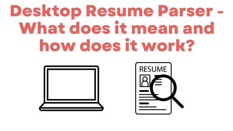 Desktop Resume Parser What Does It Mean And How Does It Work