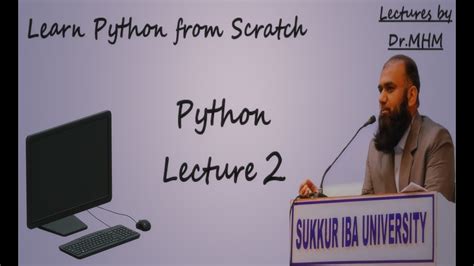 python lecture 2 learn python from scratch by dr mhm youtube
