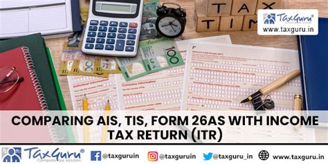 Comparing Ais Tis Form 26as With Income Tax Return Itr