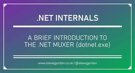 A Brief Introduction To The Net Muxer Aka Dotnetexe Steve Gordon Code With Steve