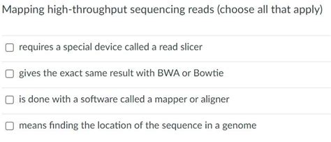 Solved Mapping High Throughput Sequencing Reads Choose All