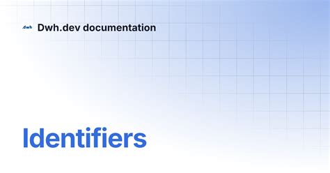 Identifiers Dwhdev Documentation