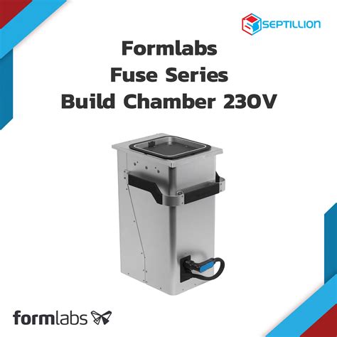 Formlabs Fuse 1 Build Chamber 230v Septillion Co Ltd
