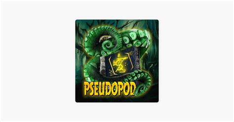 ‎pseudopod On Apple Podcasts