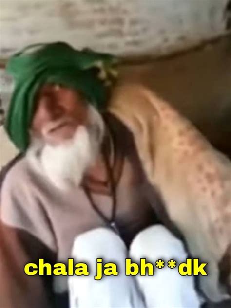 Chala Ja Bh Dike Indian Meme Templates