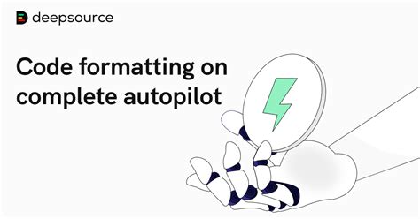 Code Formatting On Autopilot Deepsource