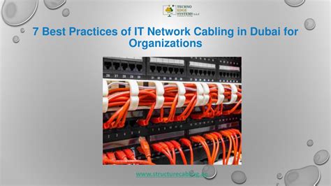 Ppt 7 Best Practices Of It Network Cabling In Dubai For Organizations Powerpoint Presentation