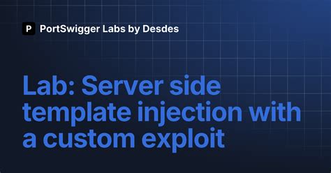 Lab Server Side Template Injection With A Custom Exploit Portswigger Labs By Desdes