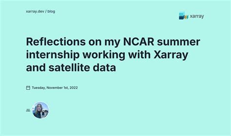 reflections on my ncar summer internship working with xarray and
